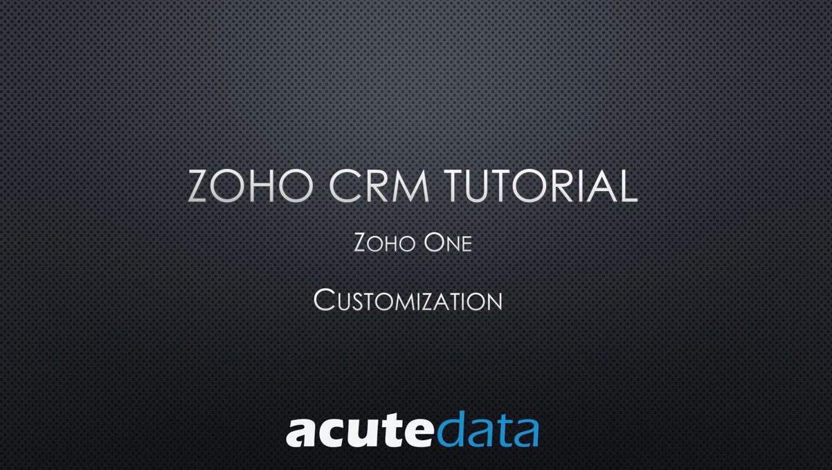 Zoho CRM - How to Create and Edit Modules