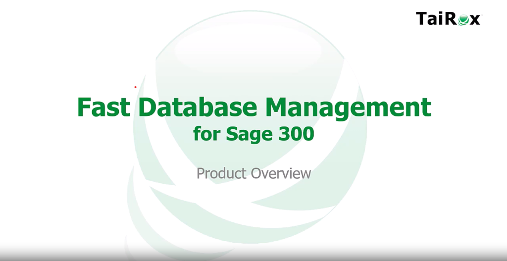 Sage 300 Fast Database Management