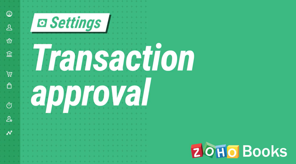 Zoho Books Transaction Approvals Overview