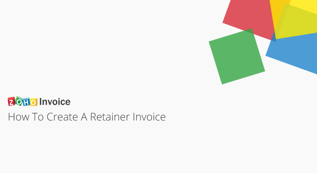 How to create a Retainer Invoice in Zoho Invoice